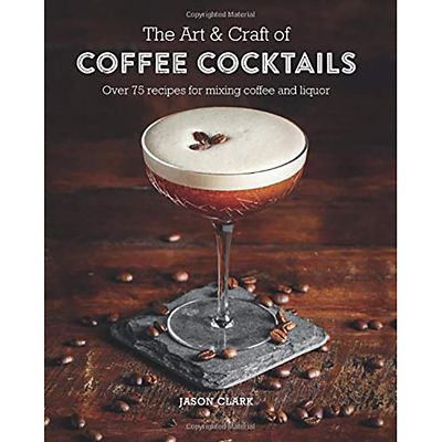 The Art & Craft of Coffee Cocktails Book | Lakeland