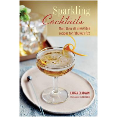 Sparkling Cocktails Book – More than 50 irresistible cocktail recipes ...